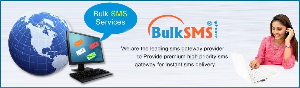Bulk SMS Services Provider | Free SMS API | Bulk SMS Pakistan | Bulk SMS Company | Bulk SMS